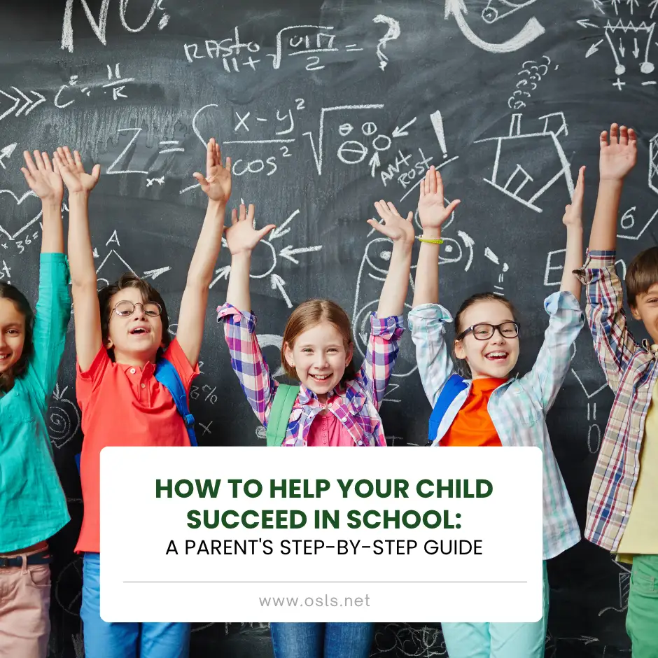 How to Help Your Child Succeed in School: A Parent's Step-by-Step Guide ...